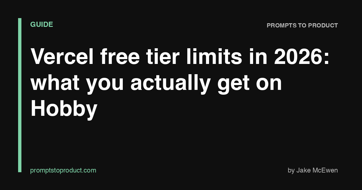 Vercel free tier limits in 2026: what you actually get on Hobby
